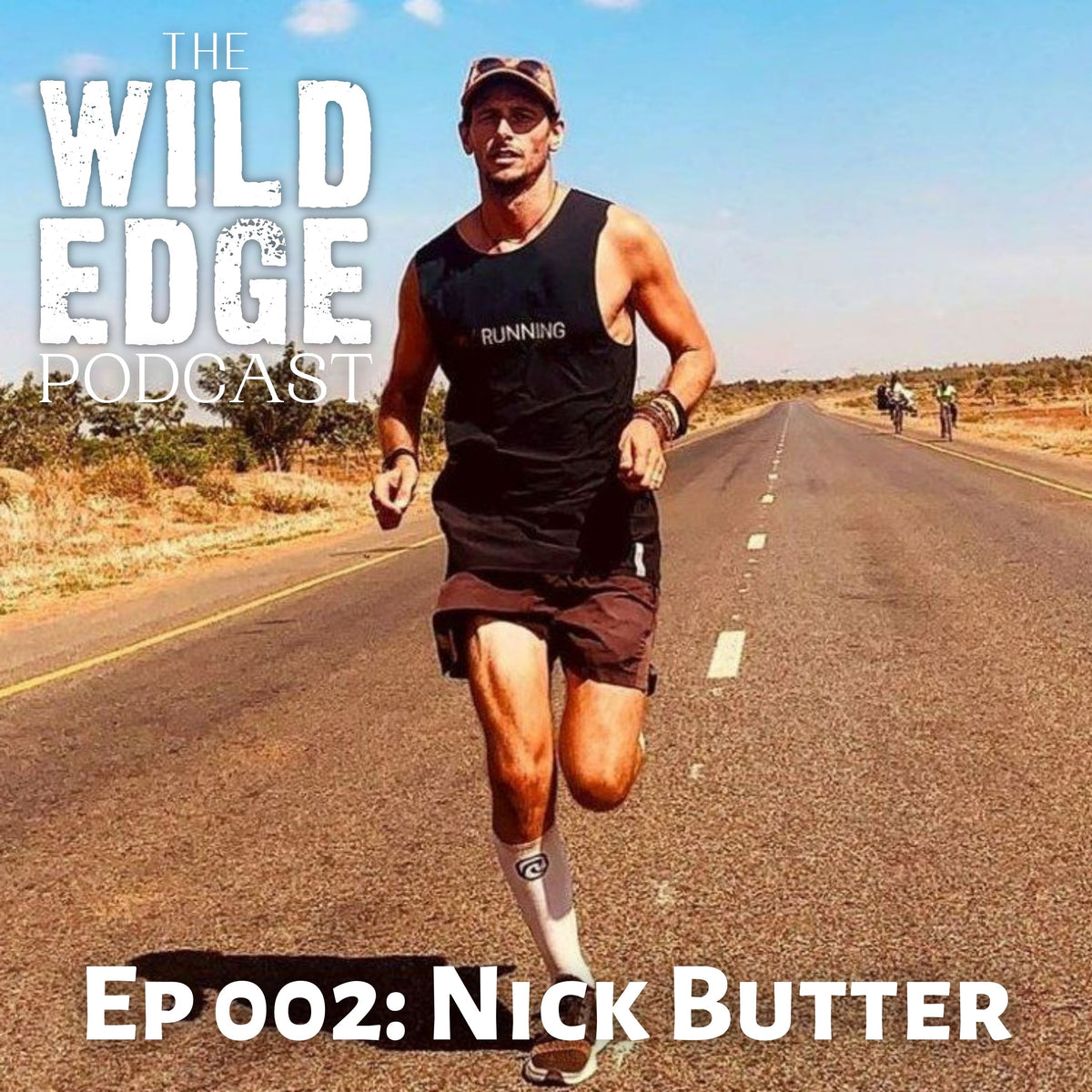 Ep 002: Nick Butter - Running the World – Wild Edge
